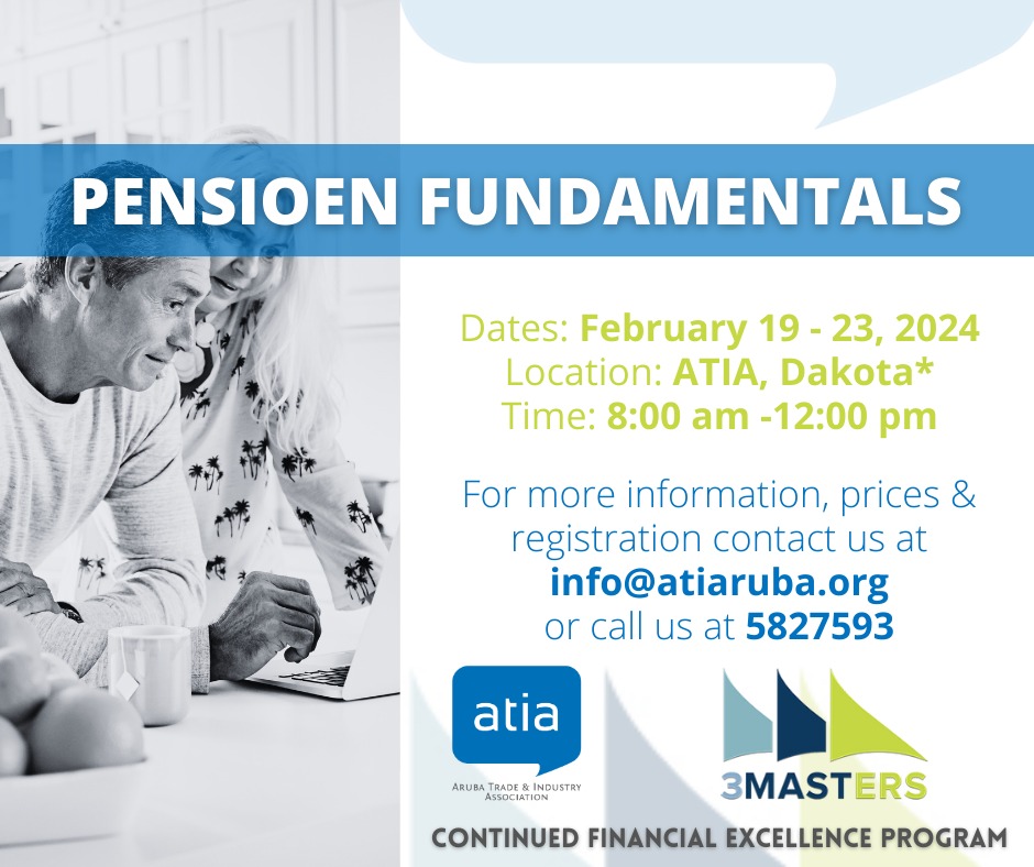 Aruba Trade & Industry Association "Pensioen Fundamentals" Workshop
