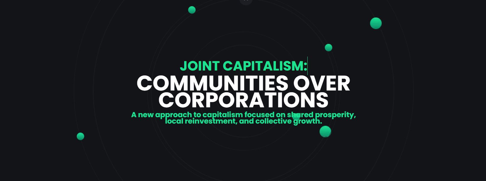 Joint Capitalism | Reinvesting in Communities, Not Corporations