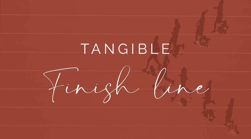 Tangible Finish Line