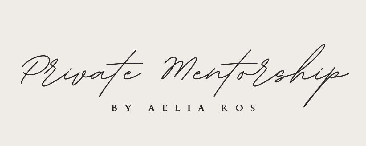 Private Mentorship by Aelia Kos
