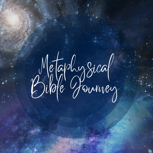 metaphysical bible journey
