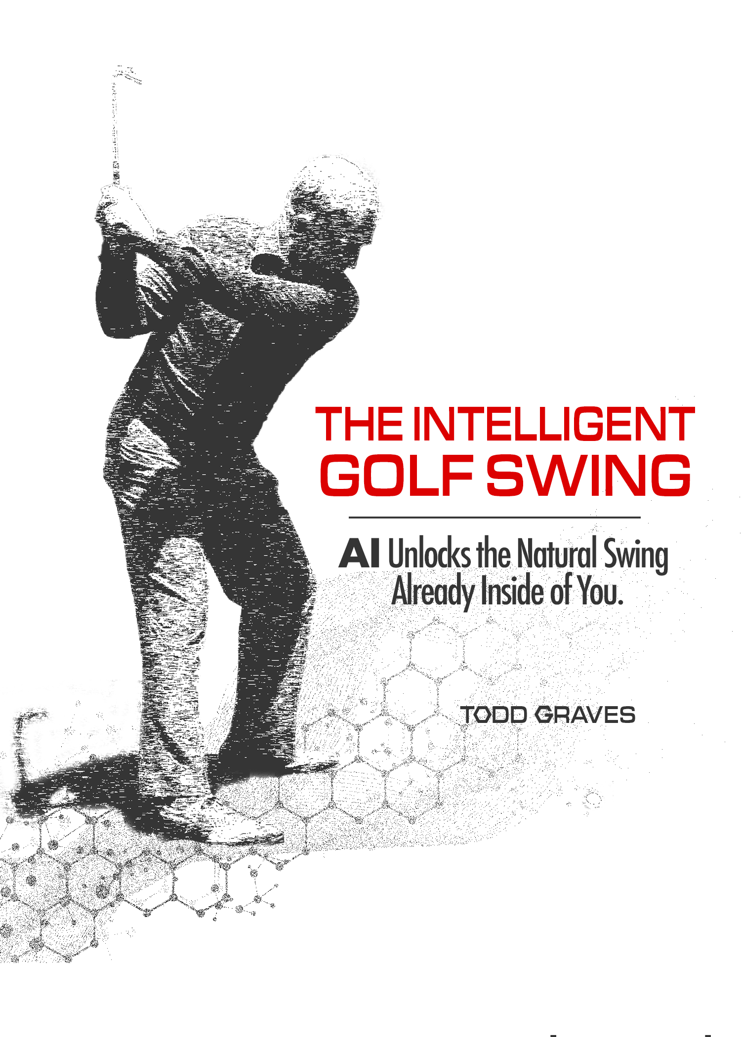 The Intelligent Golf Swing