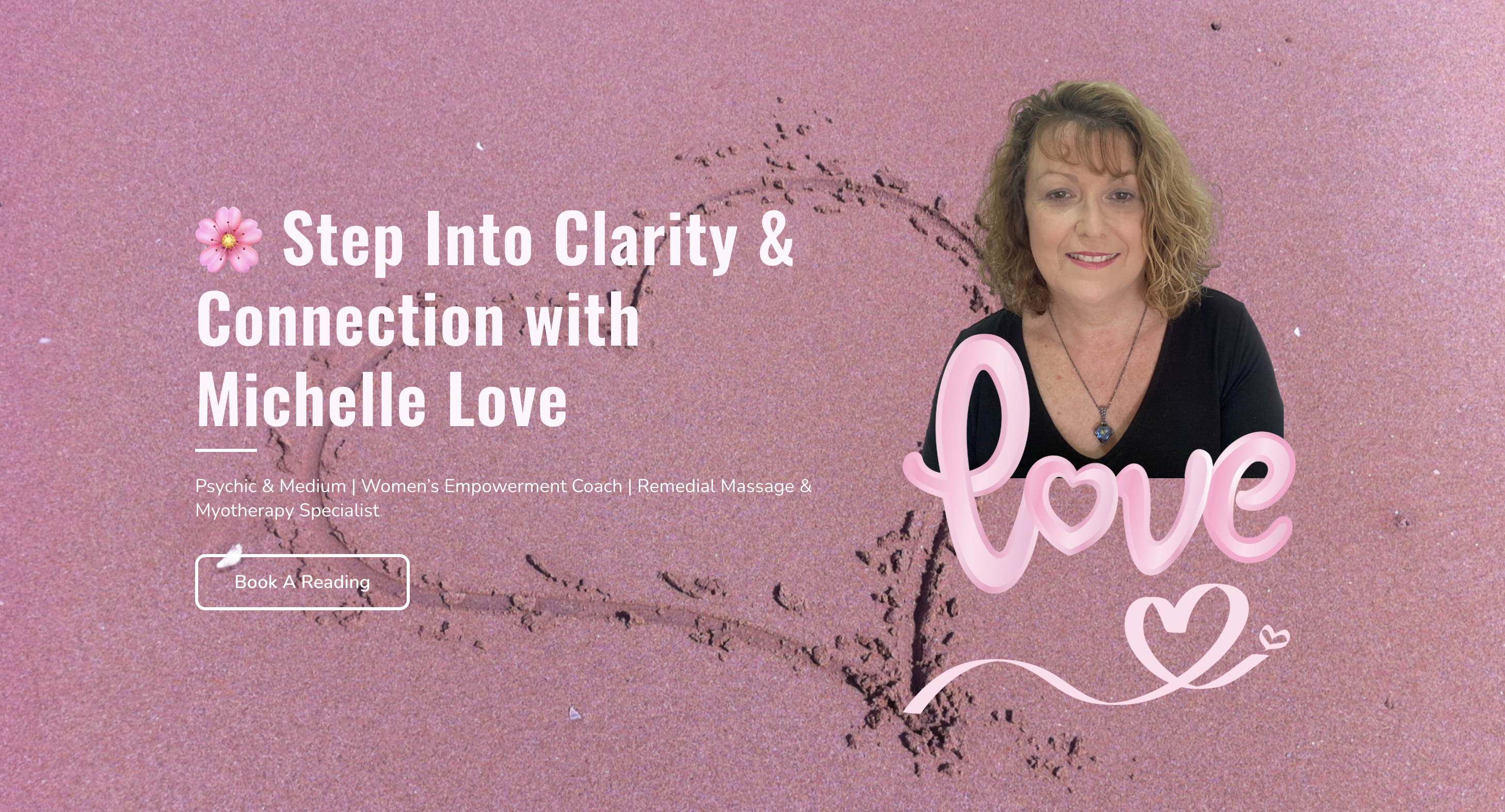 Step Into Clarity & Connection | Michelle Love – Psychic, Coach