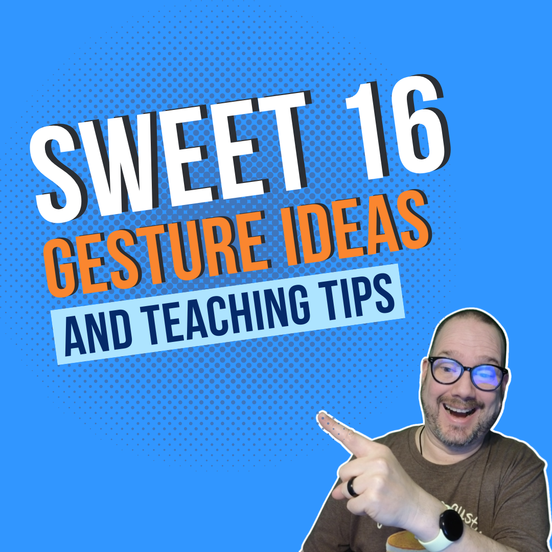 Sweet 16 Gesture Guide