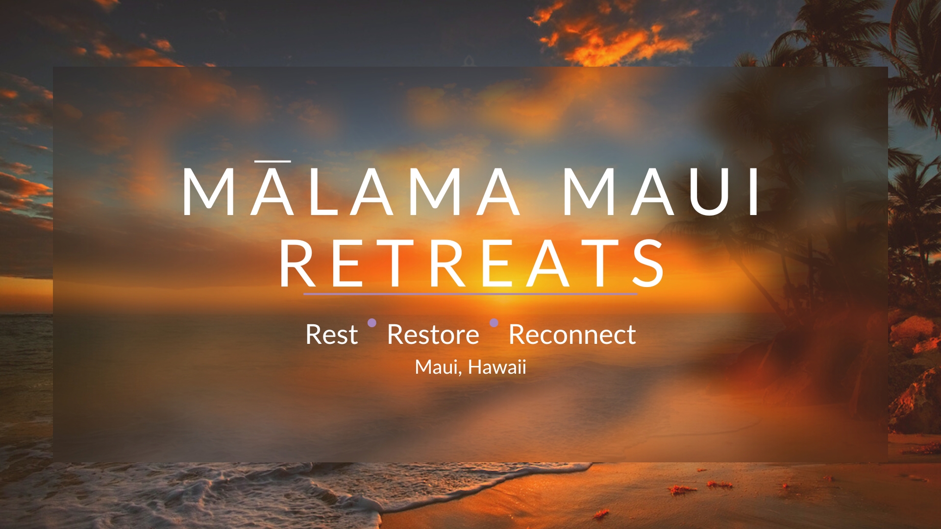 Malama Maui Retreats