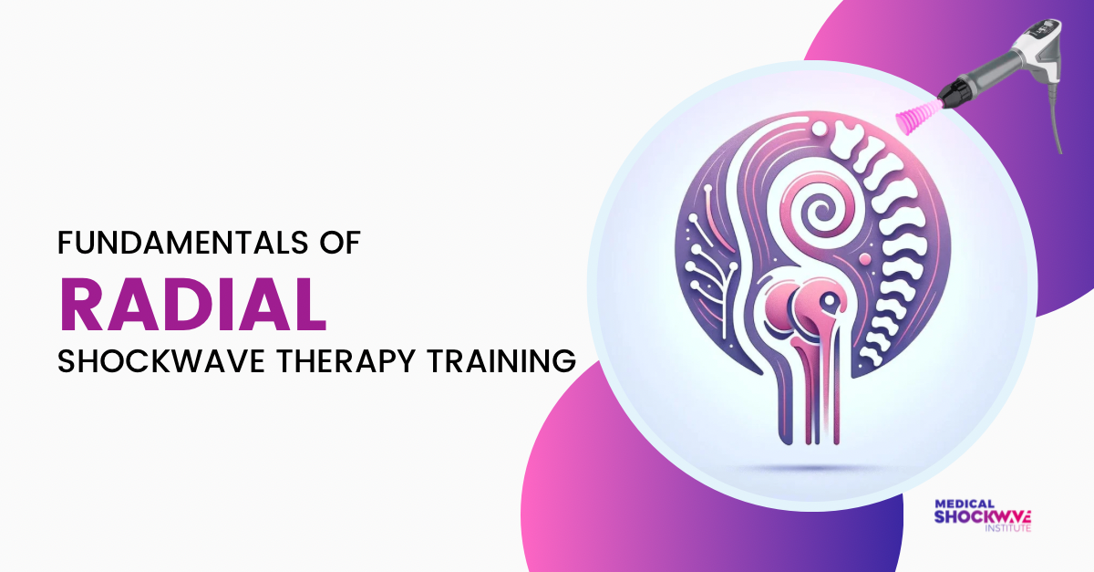 Fundamentals of Radial Shockwave Therapy: Hands-On In-Person Training