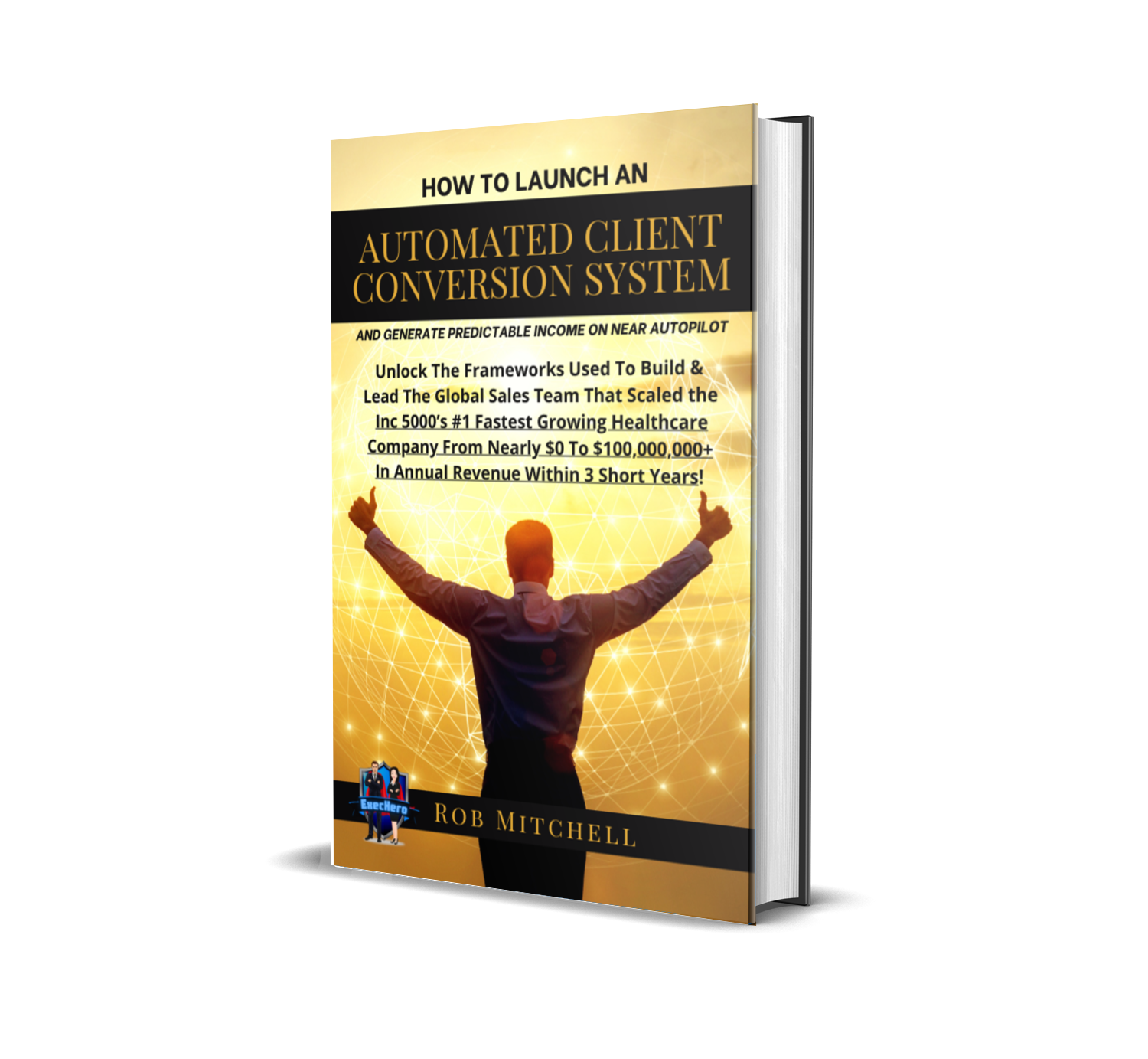 Free Guide Reveals - How To Launch An Automated Client Conversion ...