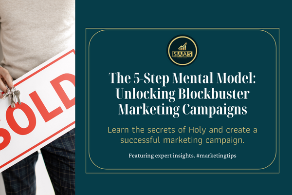The 5-Step Mental Model Driving Blockbuster Marketing Campaigns ...