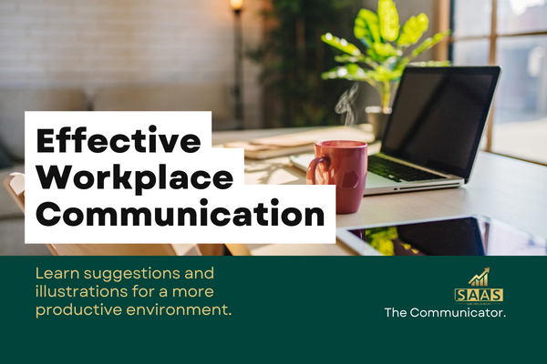 Effective Workplace Communication: Suggestions and Illustrations