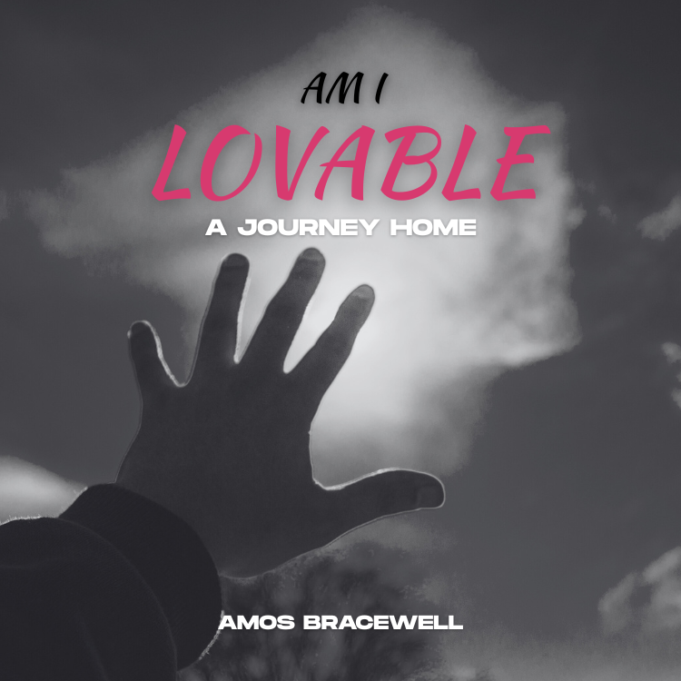 Am I Lovable – A Journey Home | A Book to Help You Heal