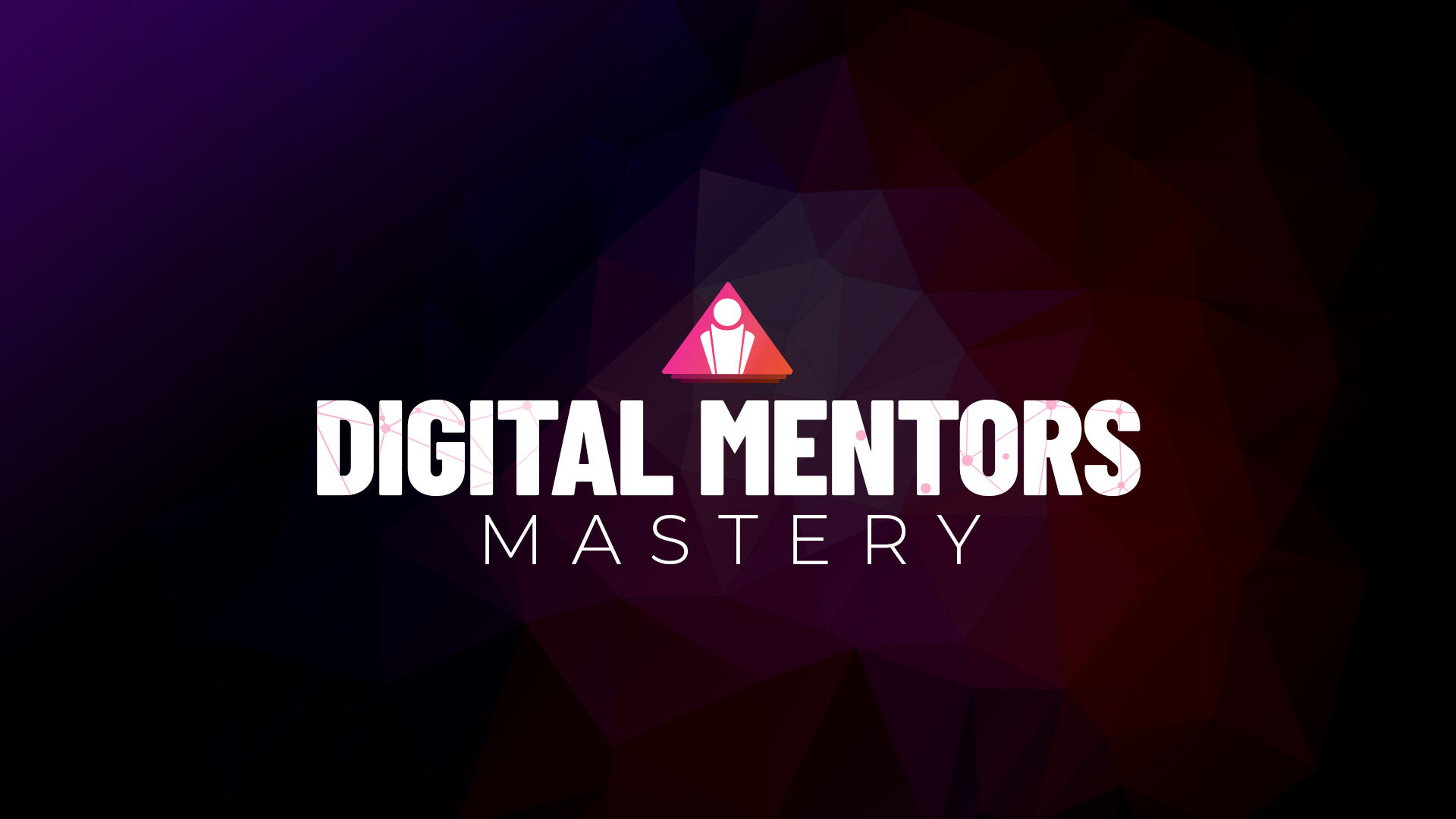 Digital Mentors 30 Day Mastery Series