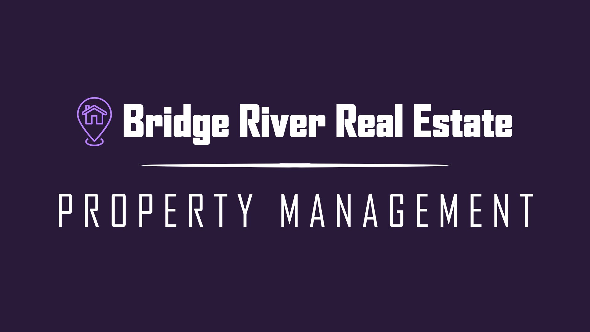 Bridge River Real Estate LLC - Property Management