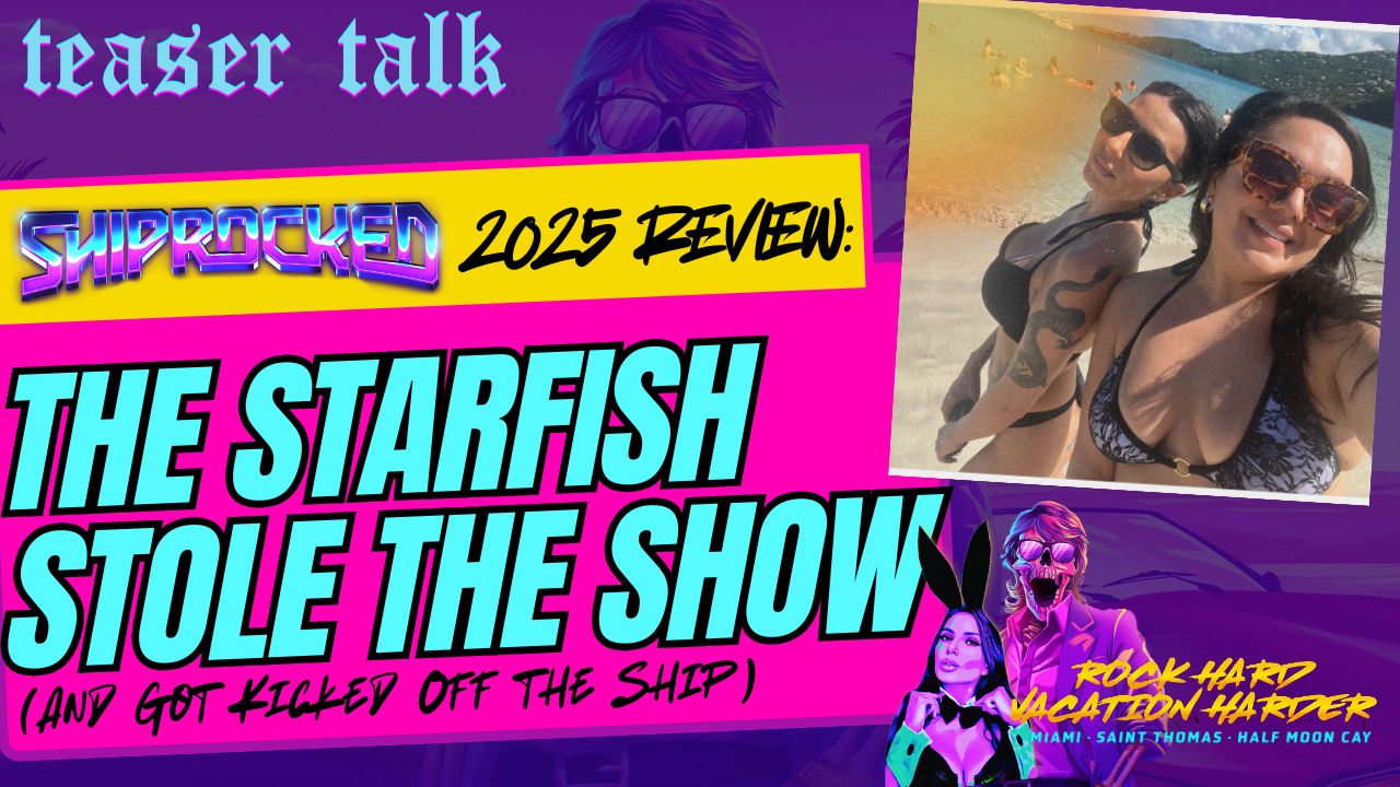 ShipRocked 2025 Review: The Starfish Stole the Show (And Got Kicked Off ...