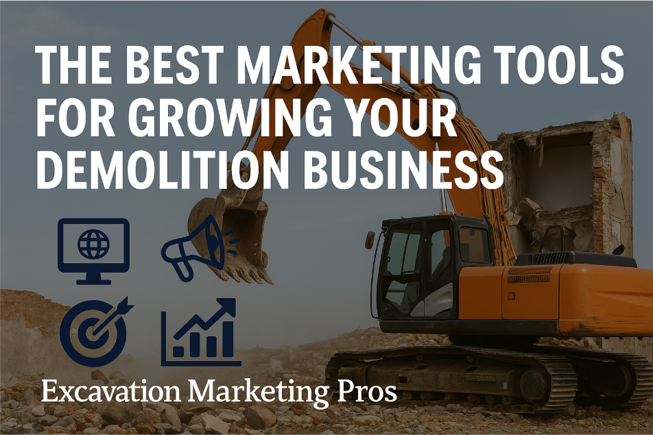 The Best Marketing Tools for Growing Your Demolition Business