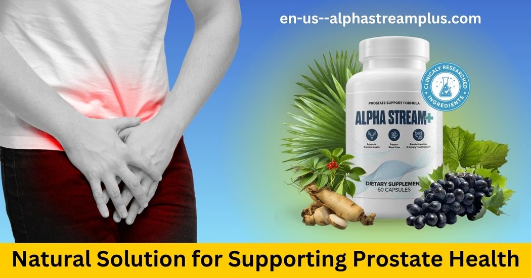 Alpha Stream Plus ® | Official Website | #1 support prostate Health