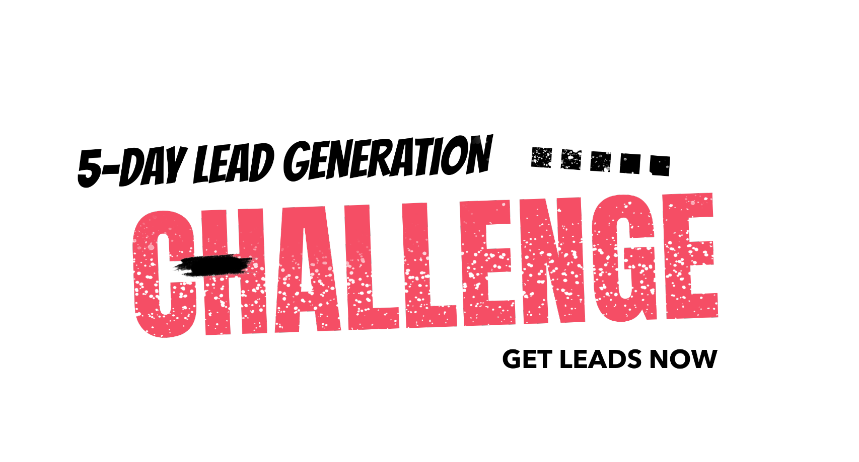 Free 5 Day Lead Generation Challenge with Coach Chris