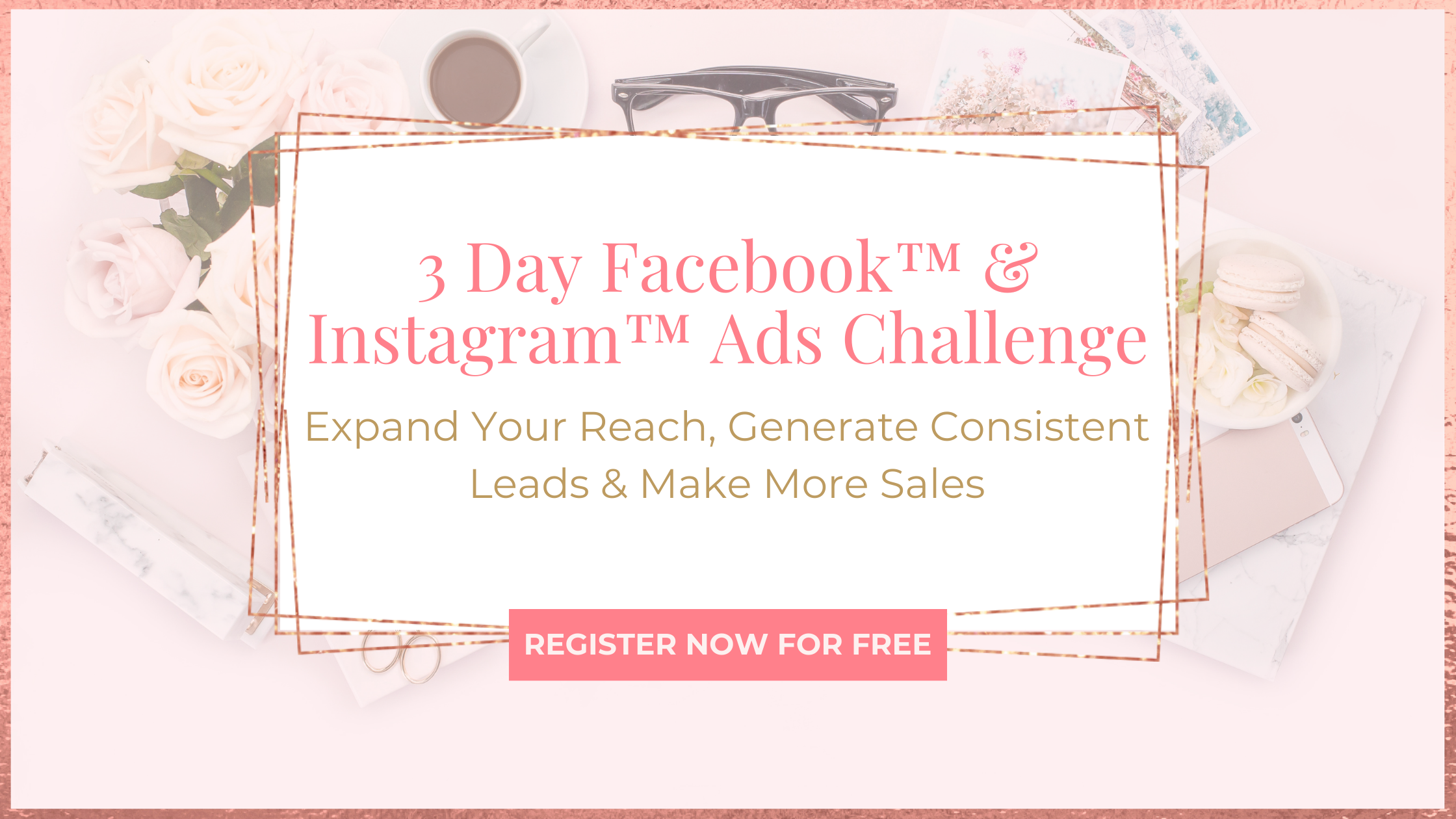 Expand Your Reach 3 Days Ad Challenge