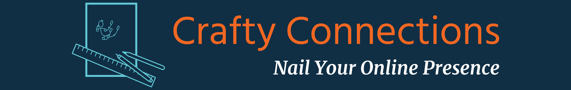 Crafty Connections - Nail Your Online Presence