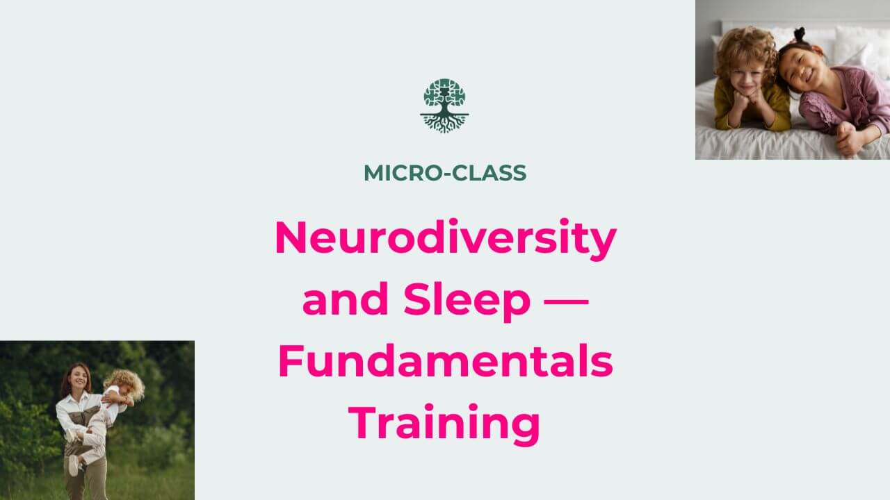Neurodiversity and Sleep — Fundamentals Training