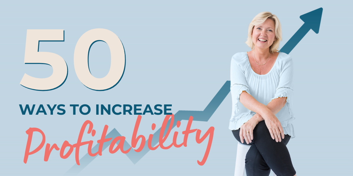 50 Ways To Increase Profitability for 7-Figure Business Success