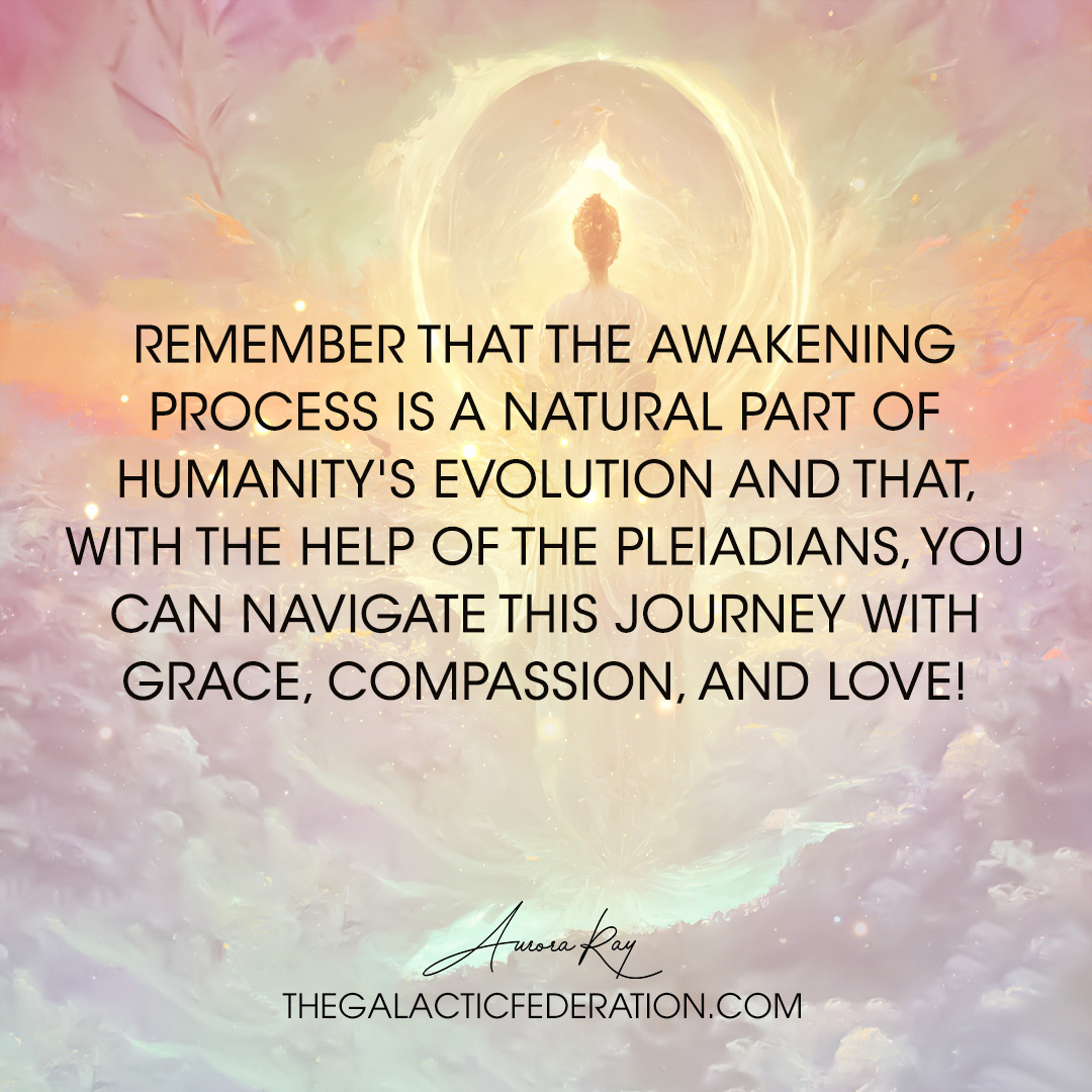 The Arrival of the Pleiadians: Your Ultimate Guide to Understanding the Awakening Process