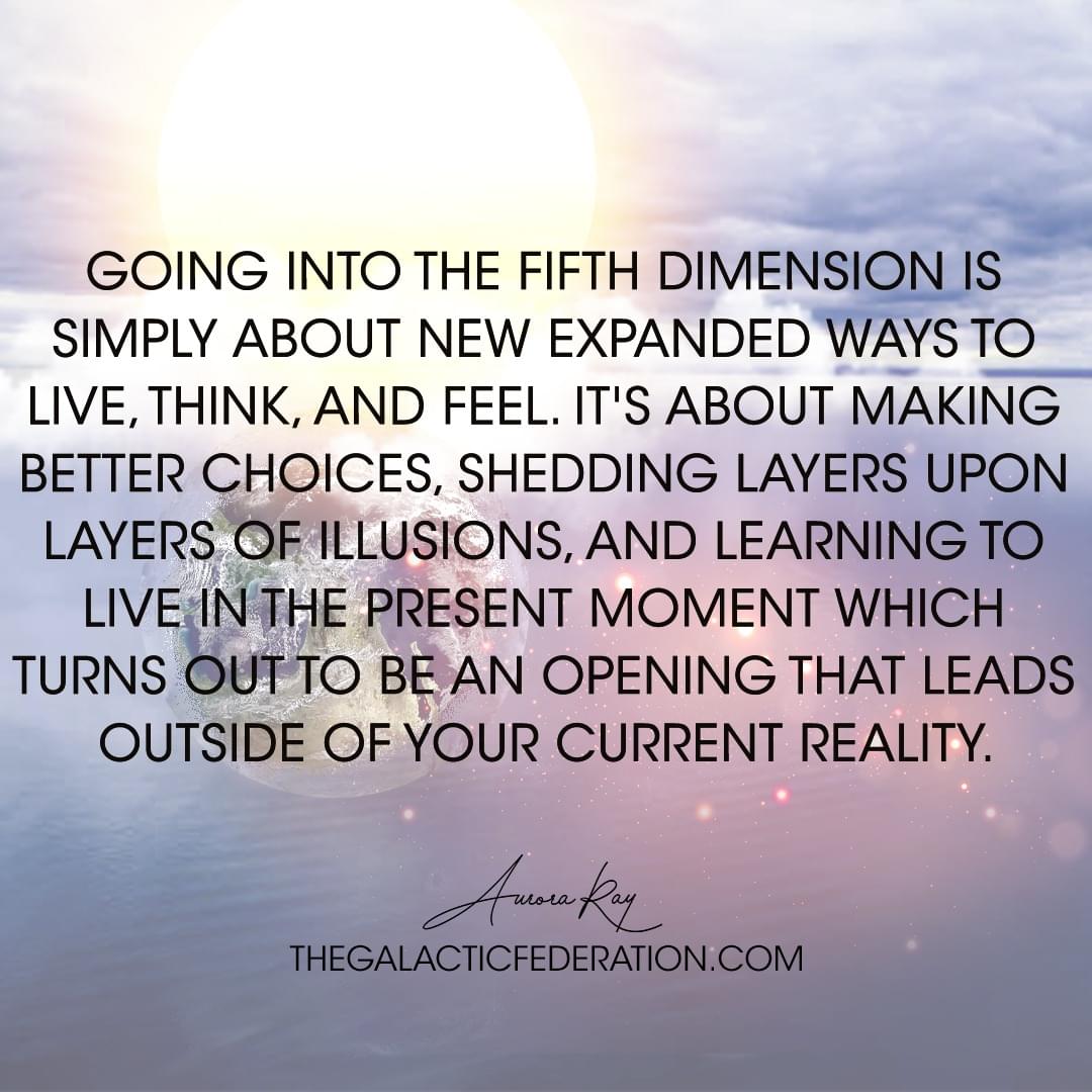 How To Be In The Fifth Dimension: Living Your Life In The Present Moment