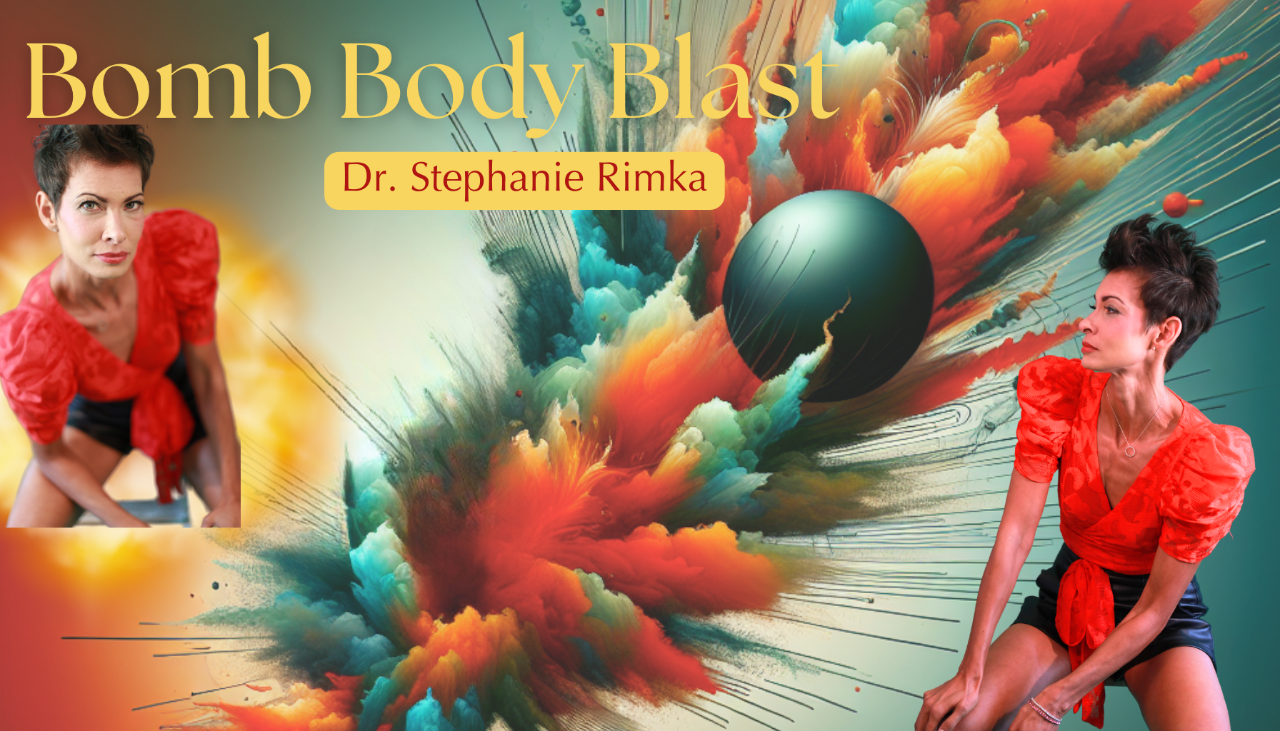 Dr. Rimka | Bomb Body Blast