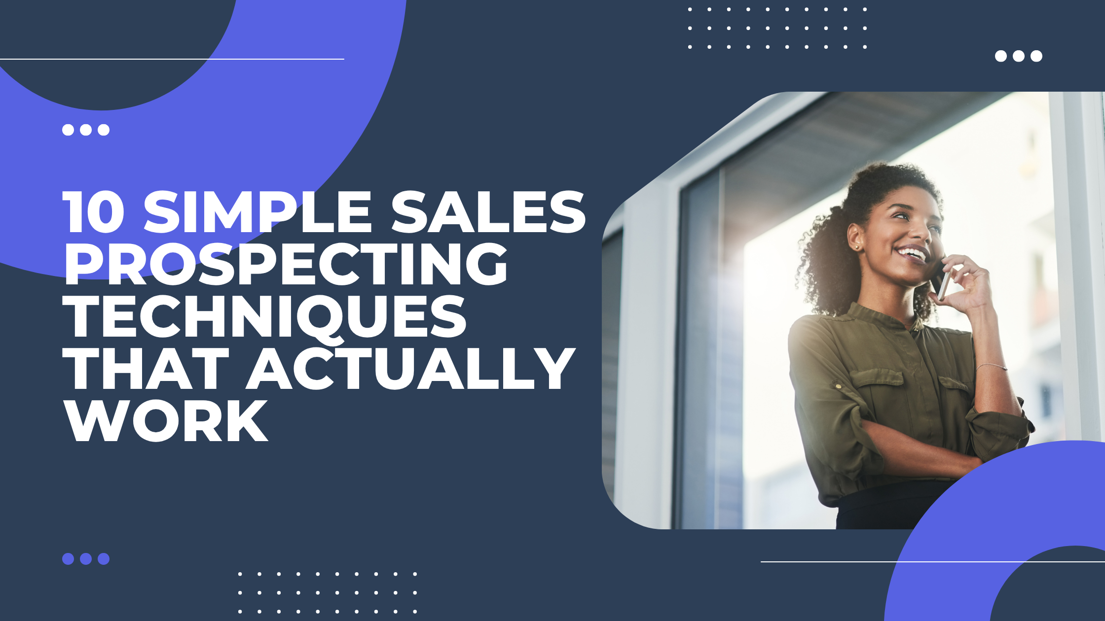 10 Simple Sales Prospecting Techniques That Actually Work