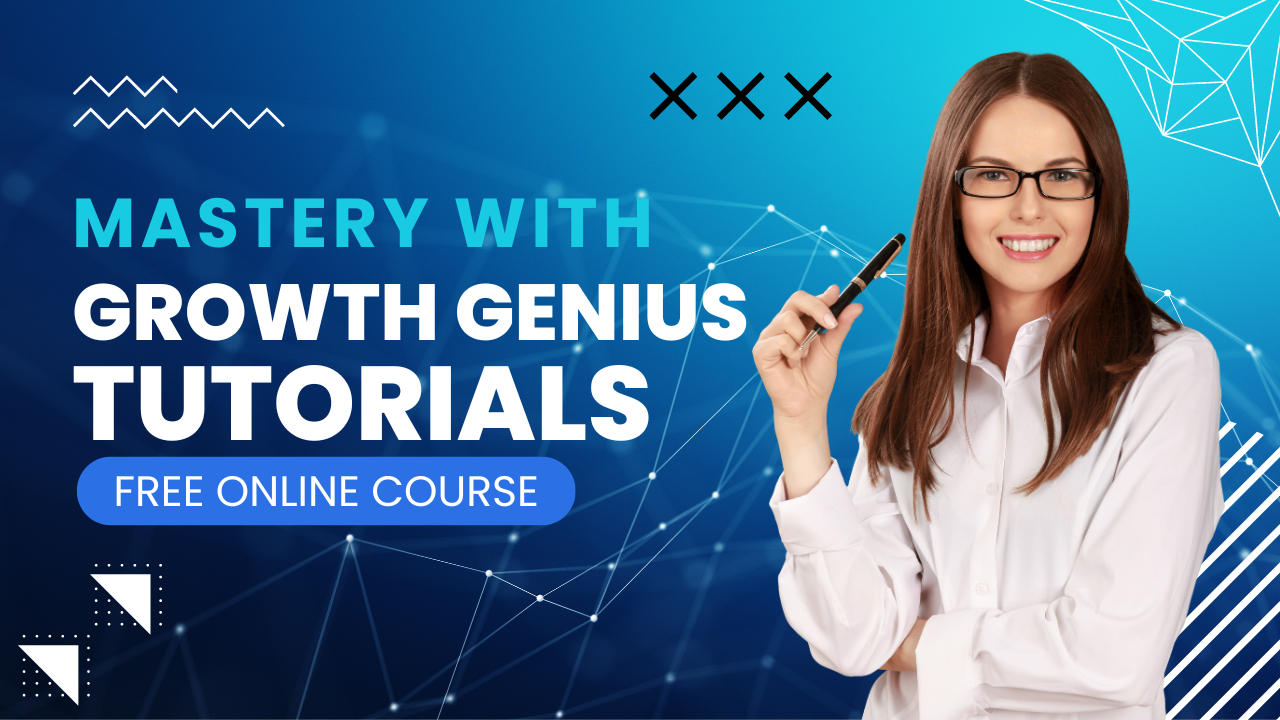 Growth Genius University | Tips, Tricks, and Tutorials for Mastery