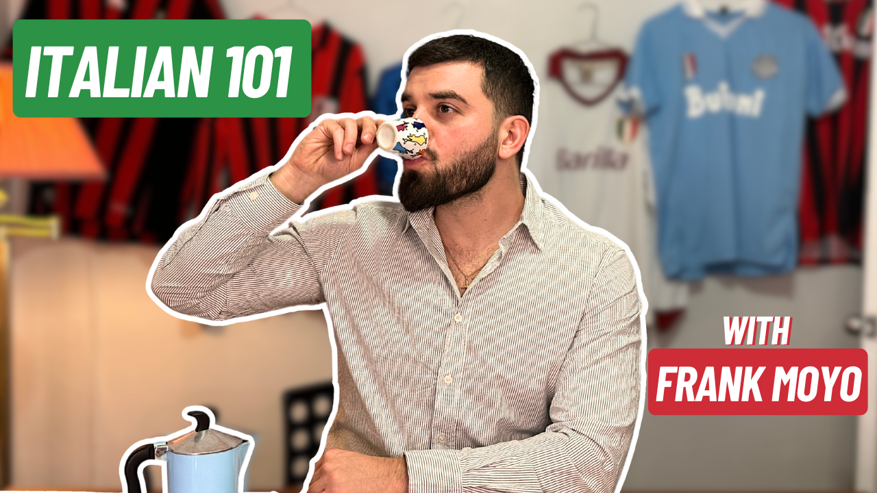 Italian 101 With Frank Moyo