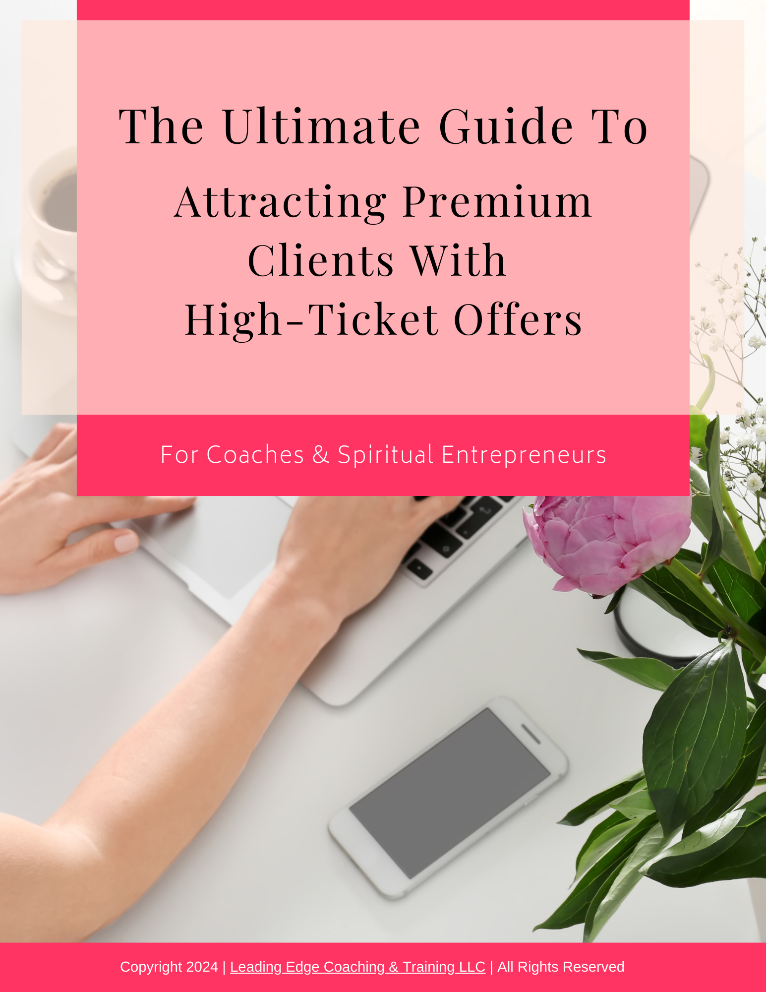 Transform Your Business Into A High-Ticket Client Magnet!