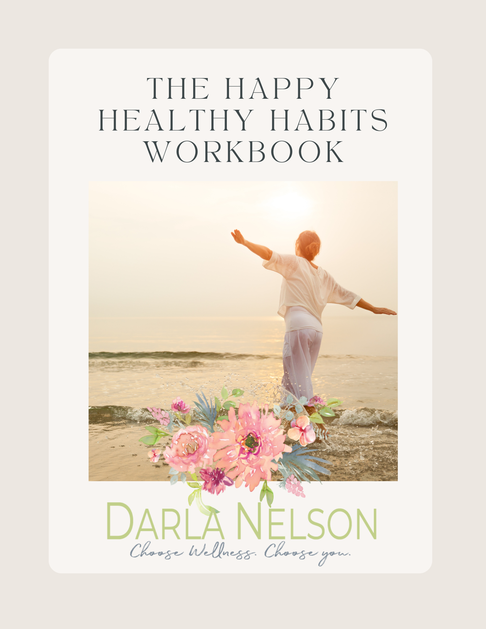 The Happy Healthy Habits Workbook