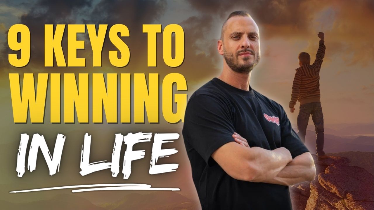 9 Keys To Winning In Life
