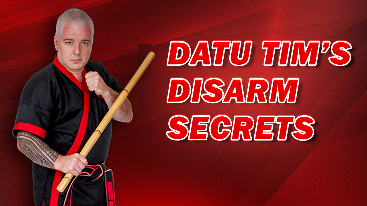Datu Tim’s Disarm Secrets