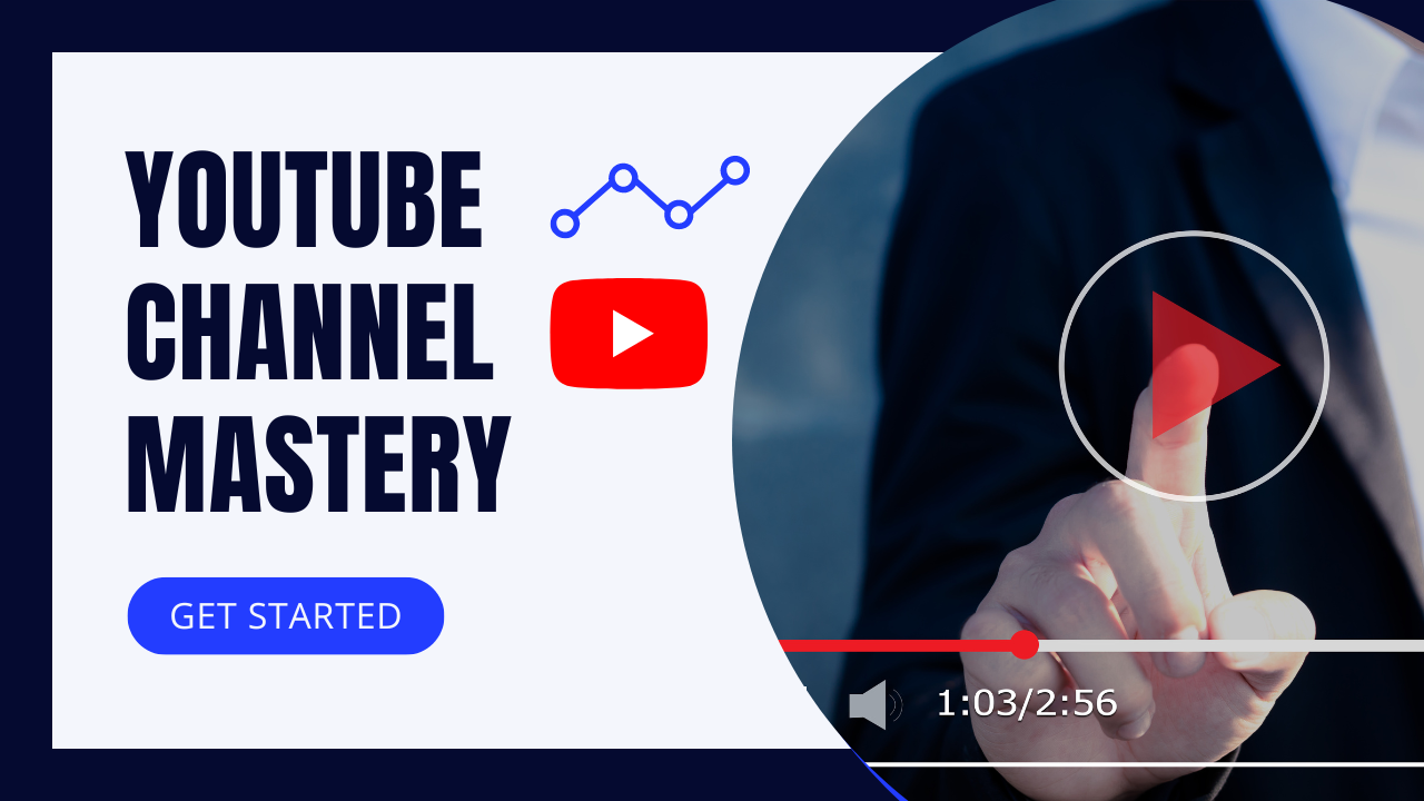 YouTube Channel Mastery