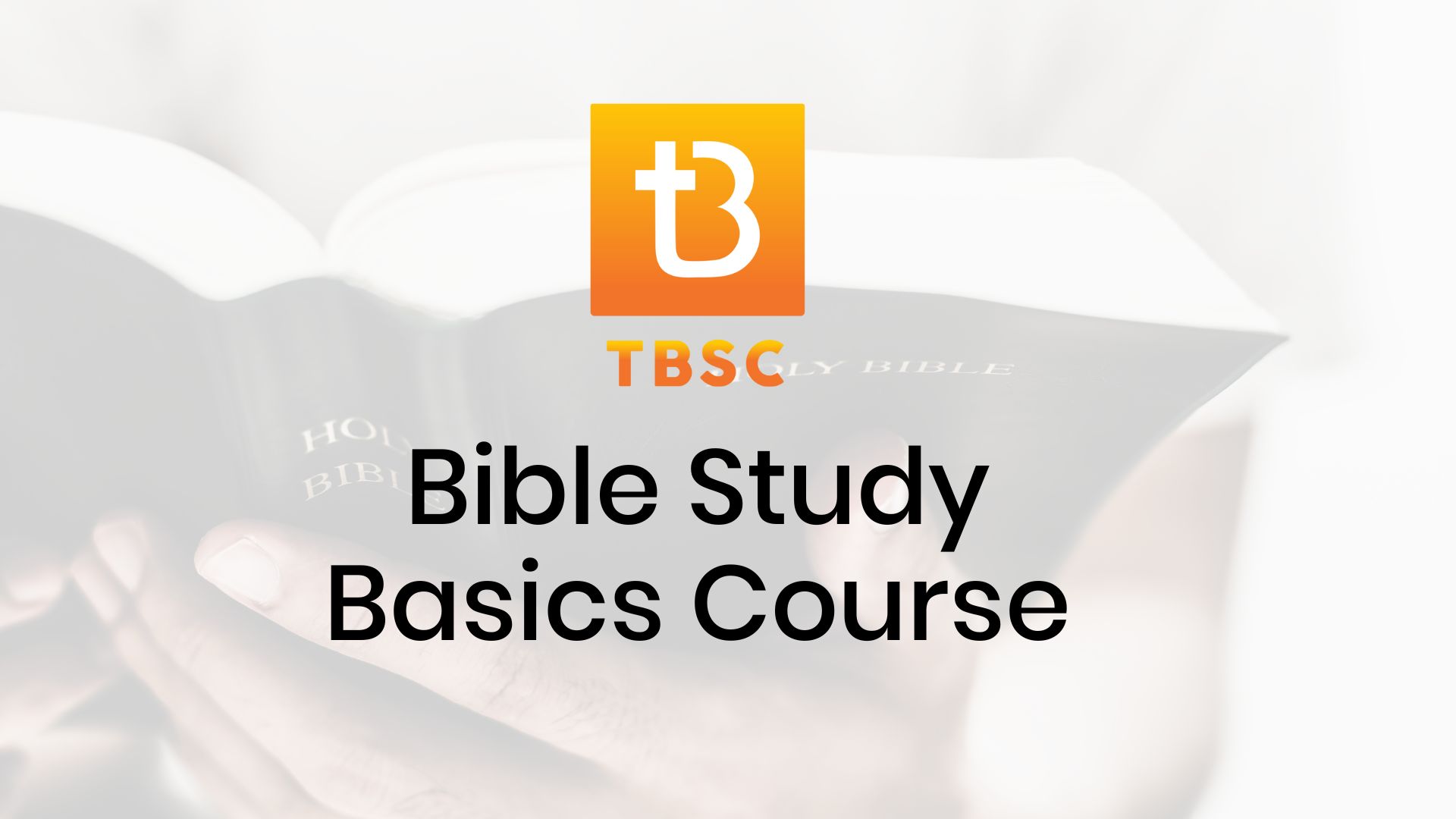 Bible Study Basics Course